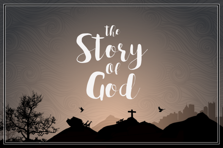 Story of God | Surprise Christian Church